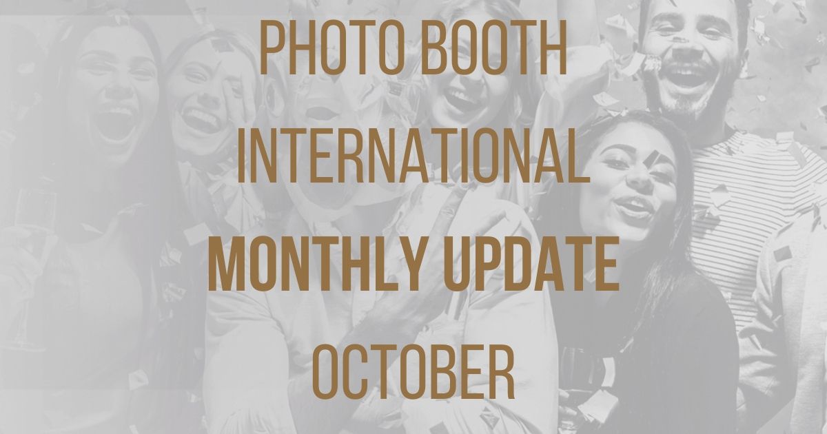 PBI Monthly Update | October - Photo Booth International